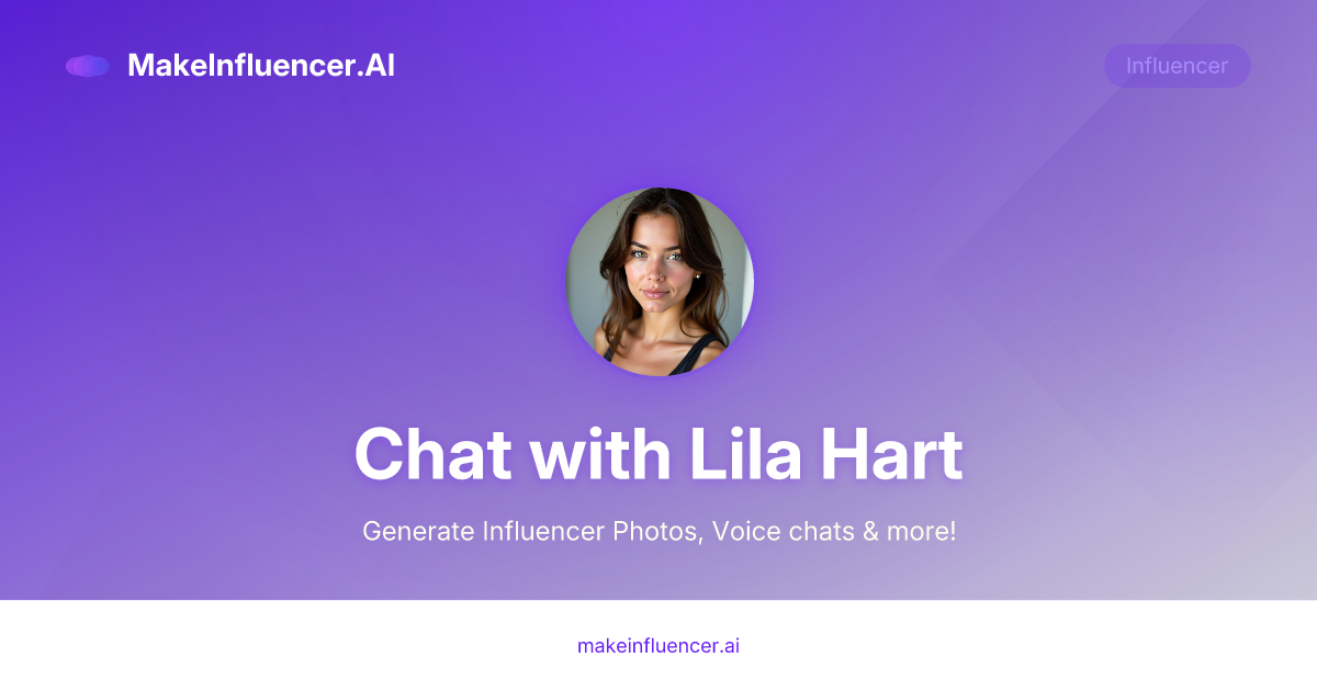 MakeInfluencer AI - Chat with Lila Hart & Ask for Photos, Voice Notes